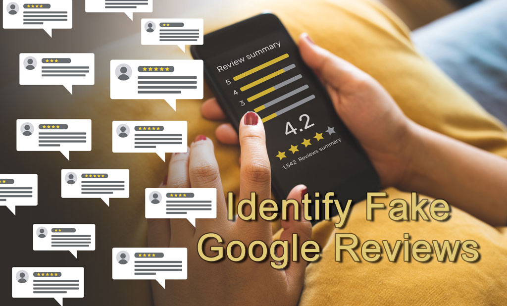 Beware of Fraudsters How to Identify Fake Google Reviews